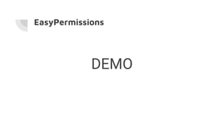 Runtime permissions handling with easy permissions | PPT