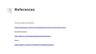Runtime permissions handling with easy permissions | PPT