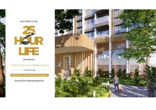 Runwal 25HourLife - Download PDF | PPT