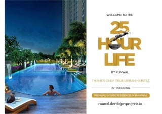 Runwal Codename 25 Hour Life Manpada Ghodbunder Road Thane Brochure.pdf