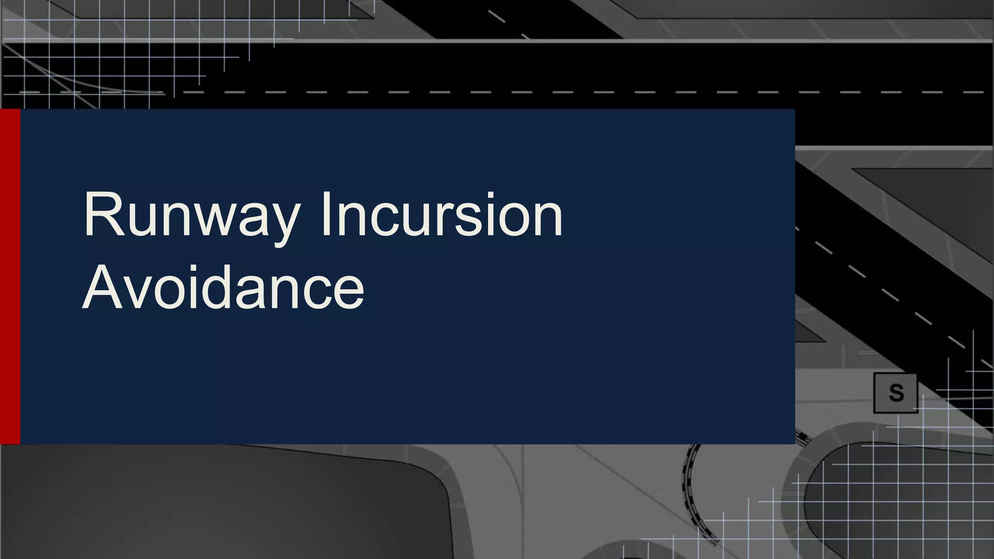 Runway Incursion, Airport Signage and Markings - Presentation for future CFIs | PPTX