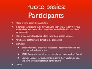 Ruote: A Ruby workflow engine | KEY | Programming Languages | Computing