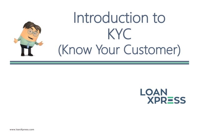 Introduction to Know Your Customer (KYC) | PPTX