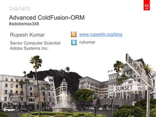 ColdFusion ORM - Advanced : Adobe Max 2009 | PPT