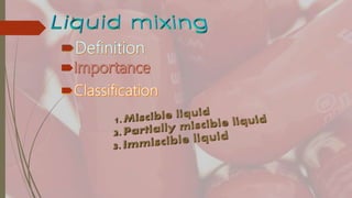 Liquid mixing | PPTX