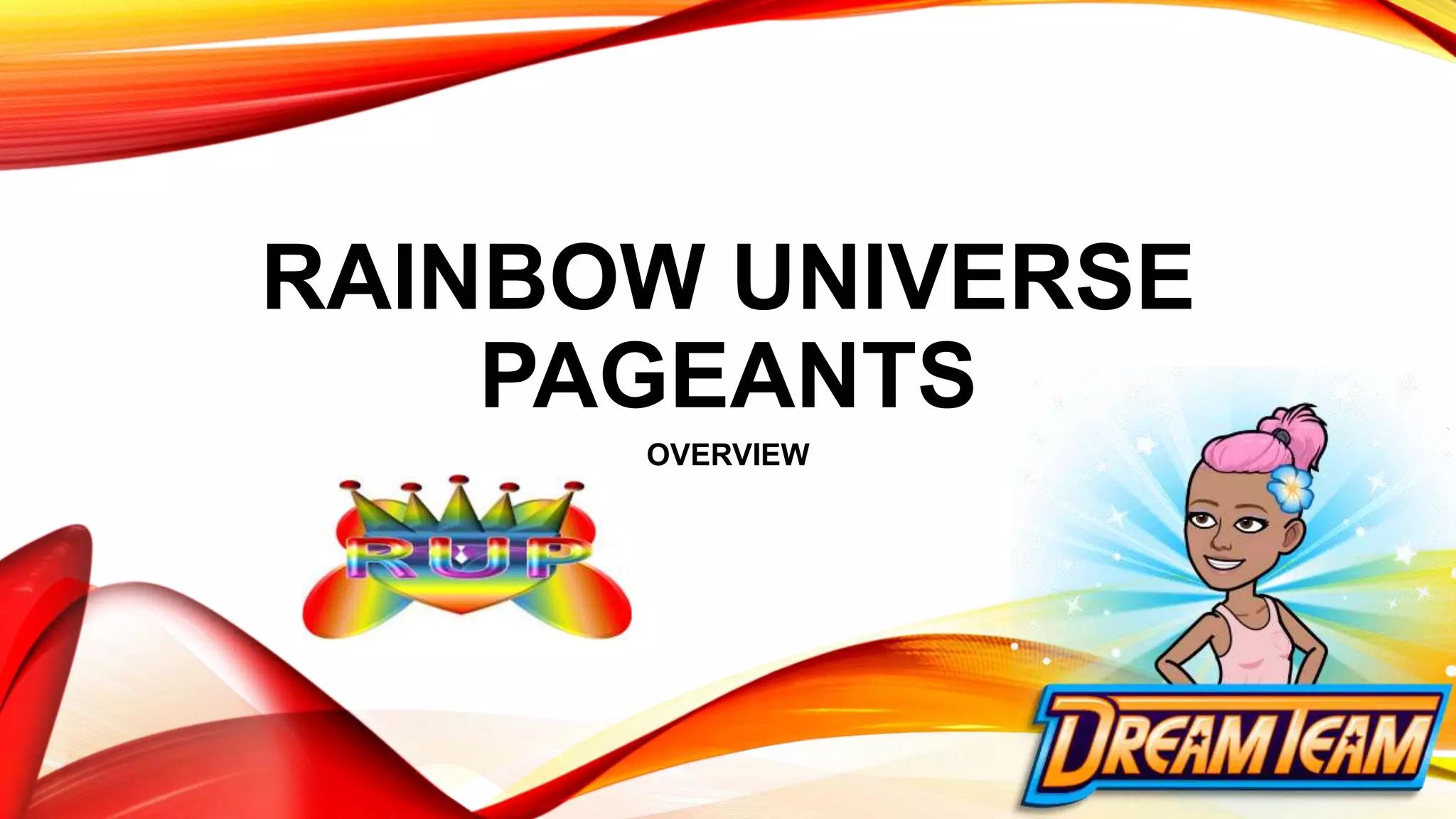 Rainbow Universe Pageants Overview Presentation 2021 | PPT