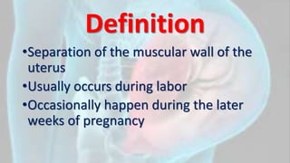 Rupture of the uterus | PPT