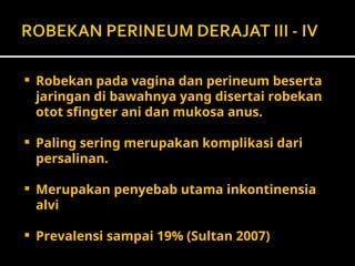 Ruptur Perineum grading serta penatalaksanaannya.ppt