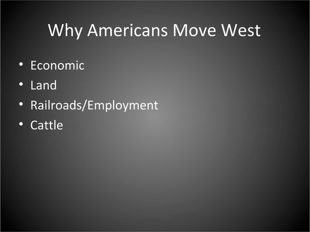 Americans Move West | PPT | North America Travel | Travel Locations