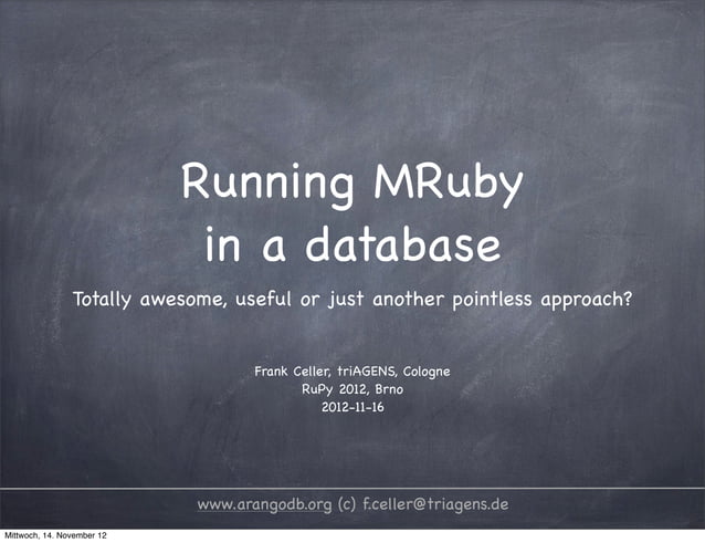 Running Mruby In A Database Arangodb Rupy 2012 Ppt 2269