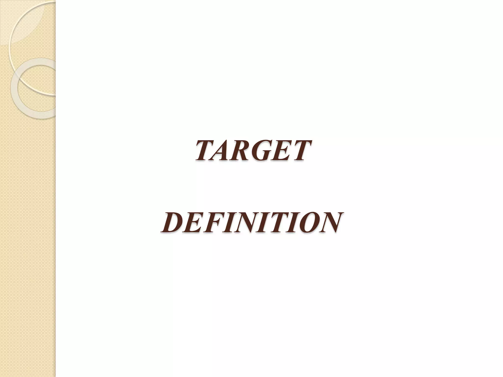 Target Definition | PPTX