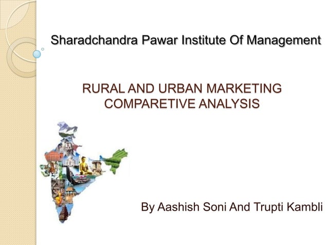 Rural and urban marketing comparetive analysis | PPT