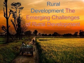 Rural development | PPTX | Agriculture | Industries