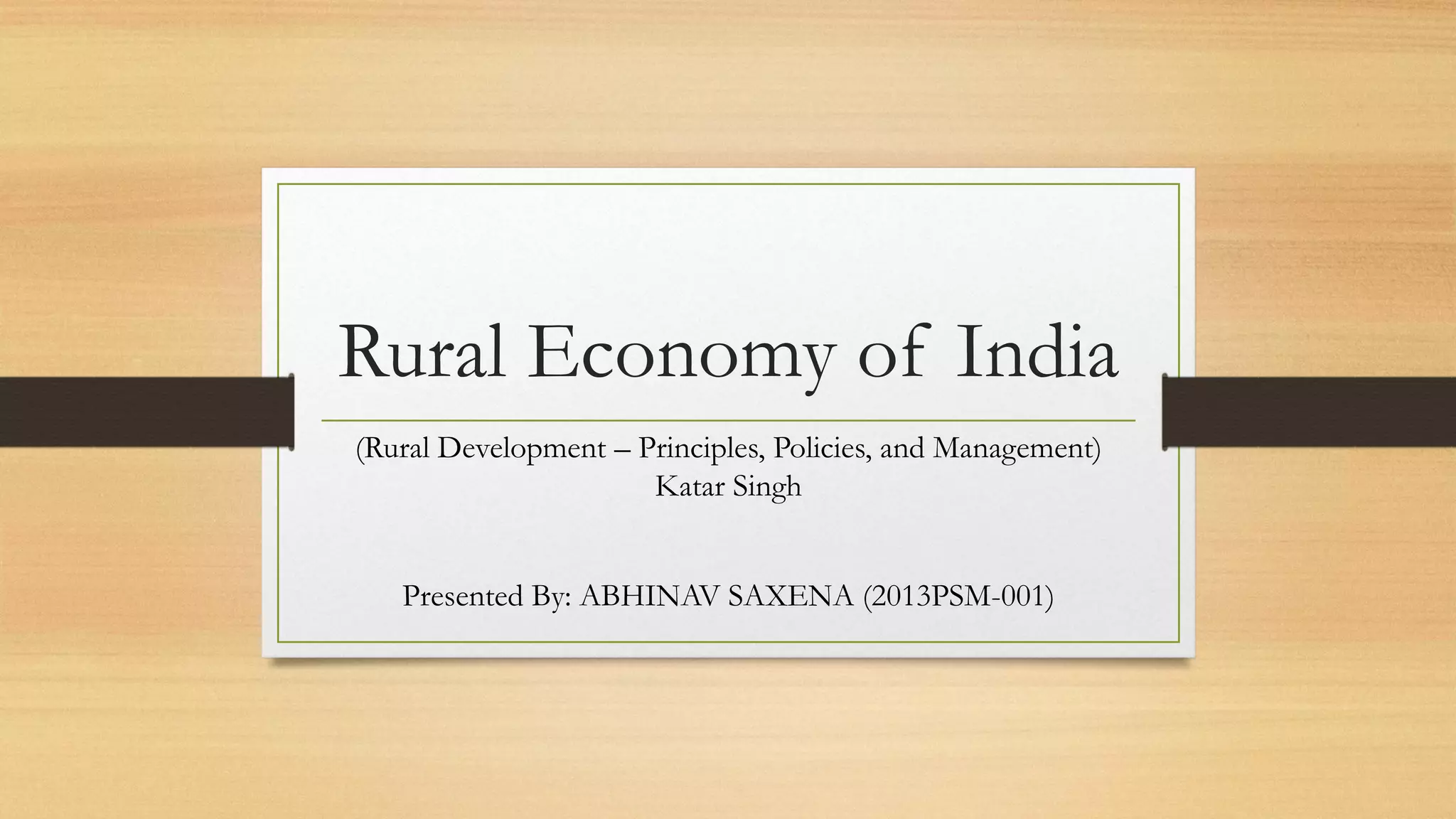 Rural economy of India (Rural Development - Principles, Policies, and ...