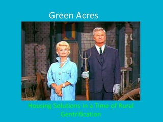 Rural gentrificationfinal | PPTX