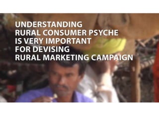 Understanding Rural Consumer Psyche is Very Important for Devising ...