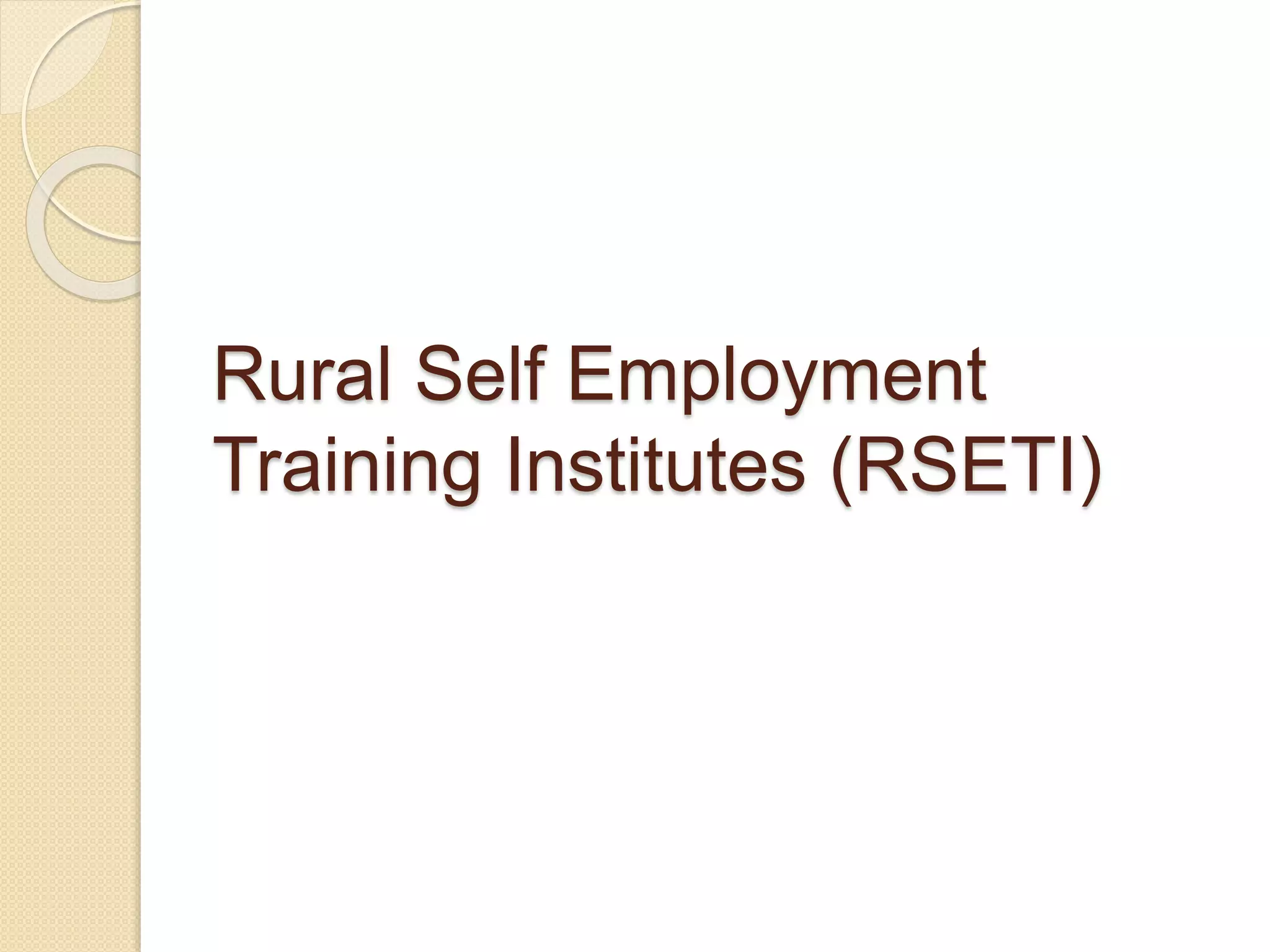 Rural self employment training institutes (rseti) | PPTX