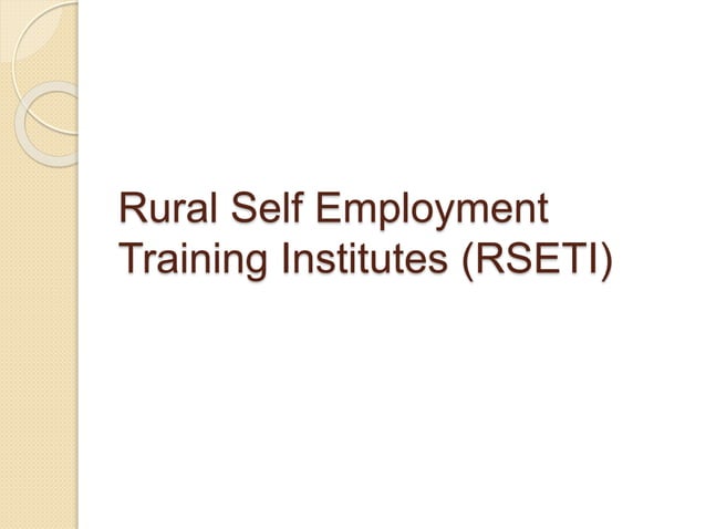 Rural self employment training institutes (rseti) | PPTX | Vocational ...
