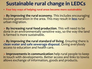 Rural settlement change and development in led cs | PPTX