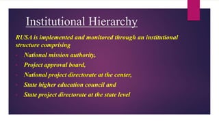 Rashtriya Uchchatar Shiksha Abiyan (RUSA) | PPTX