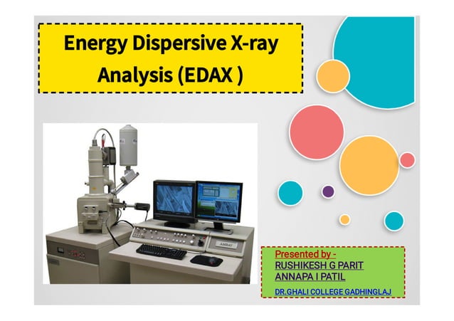 ( EDAX)energy Dispersive xray spectroscopy | PDF
