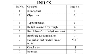 Formulation and evaluation of herbal cough syrups | PPTX