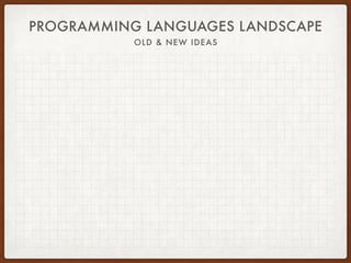 SE2016 Exotic Ruslan Shevchenko "Programming languages landscape new ...