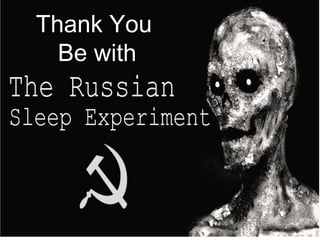 Russian Sleep Experiment