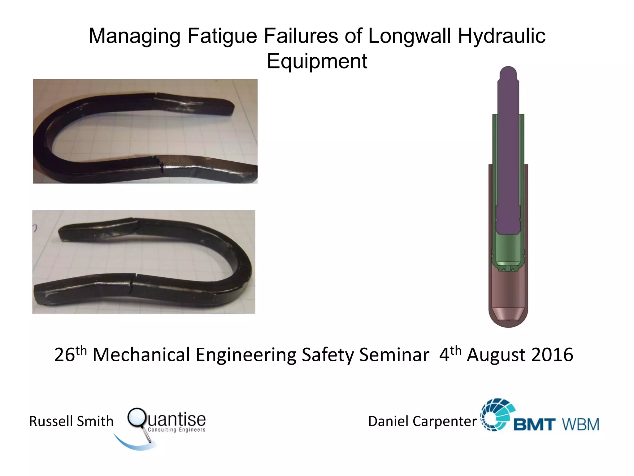 Russel Smith and Daniel Carpenter: Managing Fatigue Failures of ...