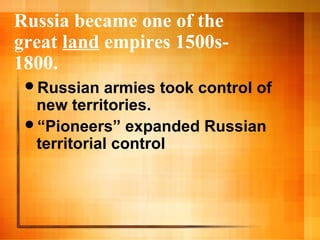 Russia - Empire Building 1450-1750 | PPT