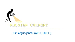 Russian current (Electrotherapy) | PPTX