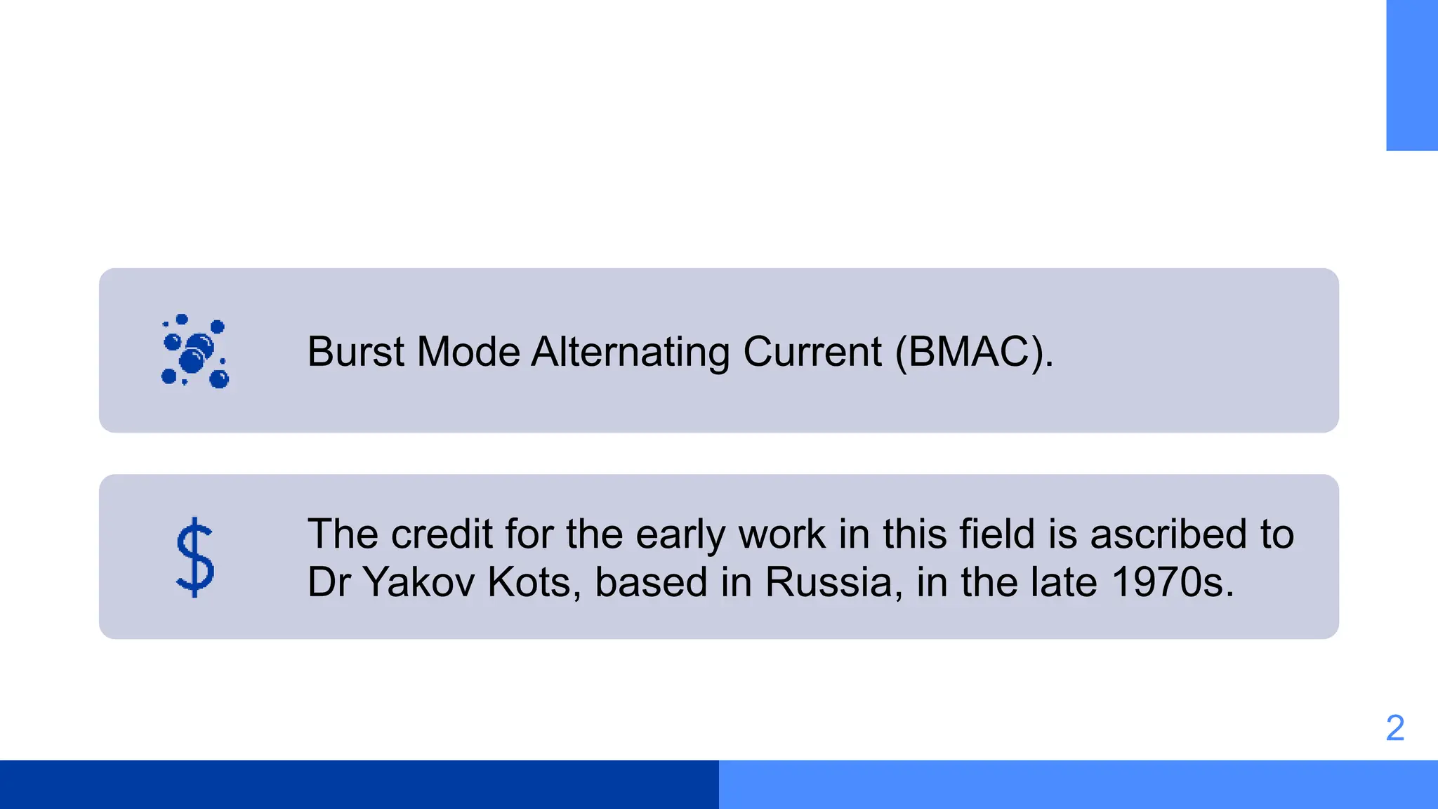 Russian Current / Burst Mode Alternating Current (BMAC) | PPTX