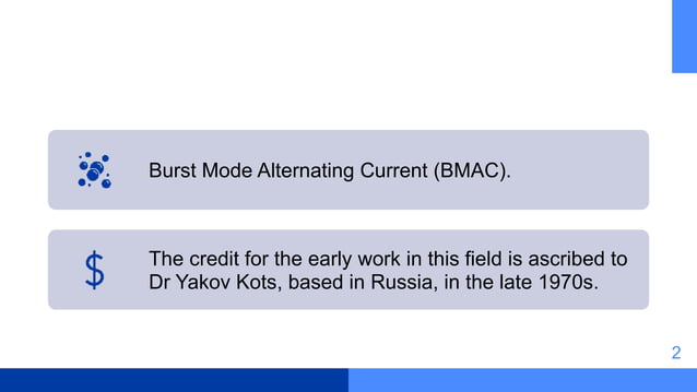 Russian Current / Burst Mode Alternating Current (BMAC) | PPTX