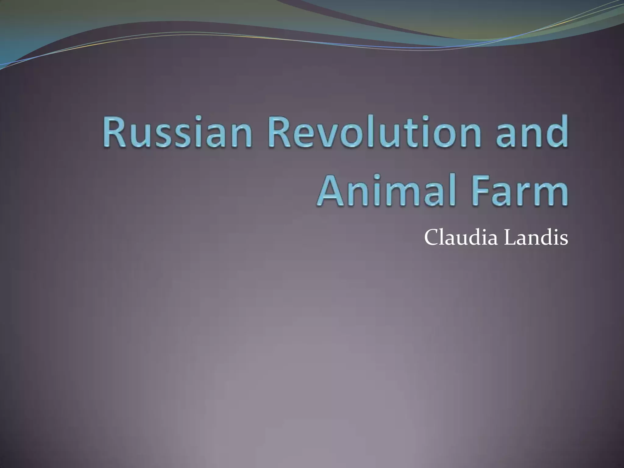 Russian revolution and animal farm | PPTX