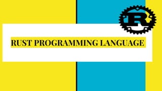 Rust programming-language | PPT