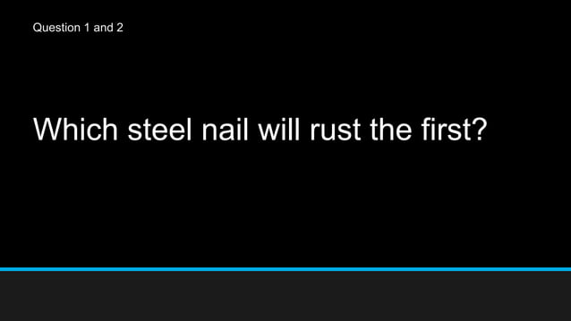 Rusting experiment | PPTX | Nail Care | Beauty