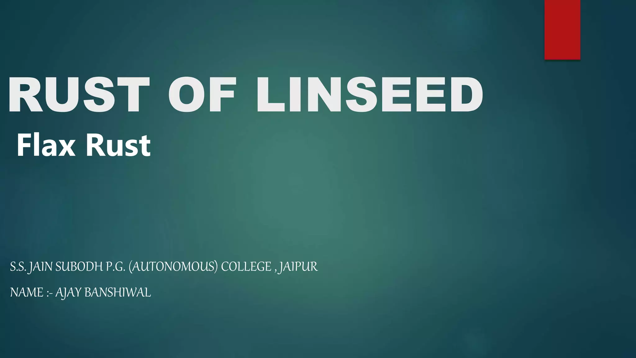 Rust of linseed | PPTX