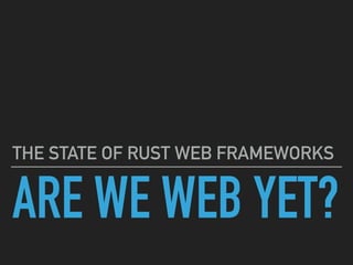 The State of Rust Web Frameworks | PPT
