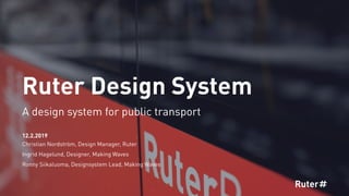 Ruter Design System - A design system for public transport | PPT