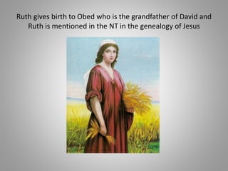 Ruth: The Most Beautiful Story | PPTX