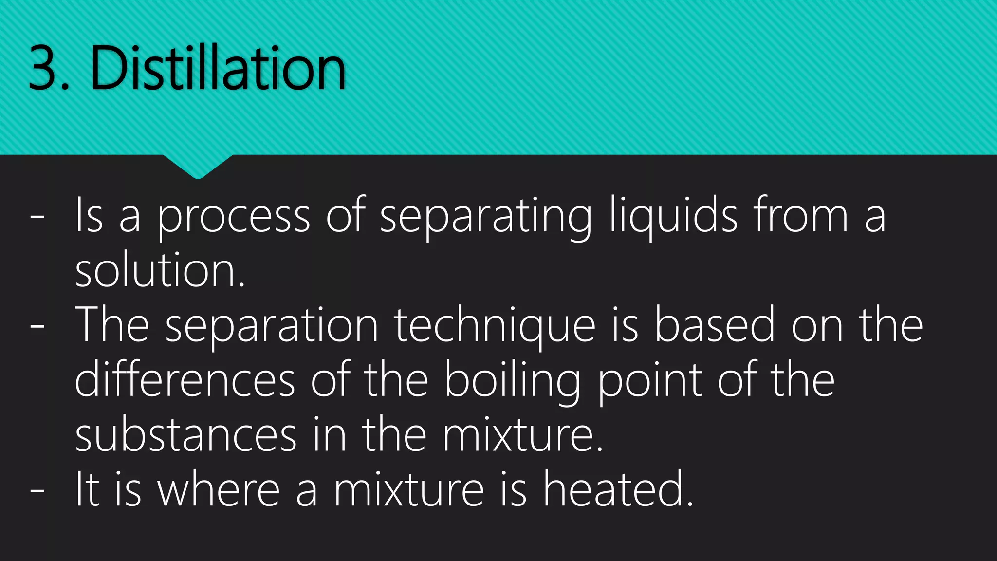 Ways of Separating Components of Mixtures | PPTX