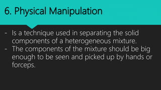 Ways of Separating Components of Mixtures | PPTX
