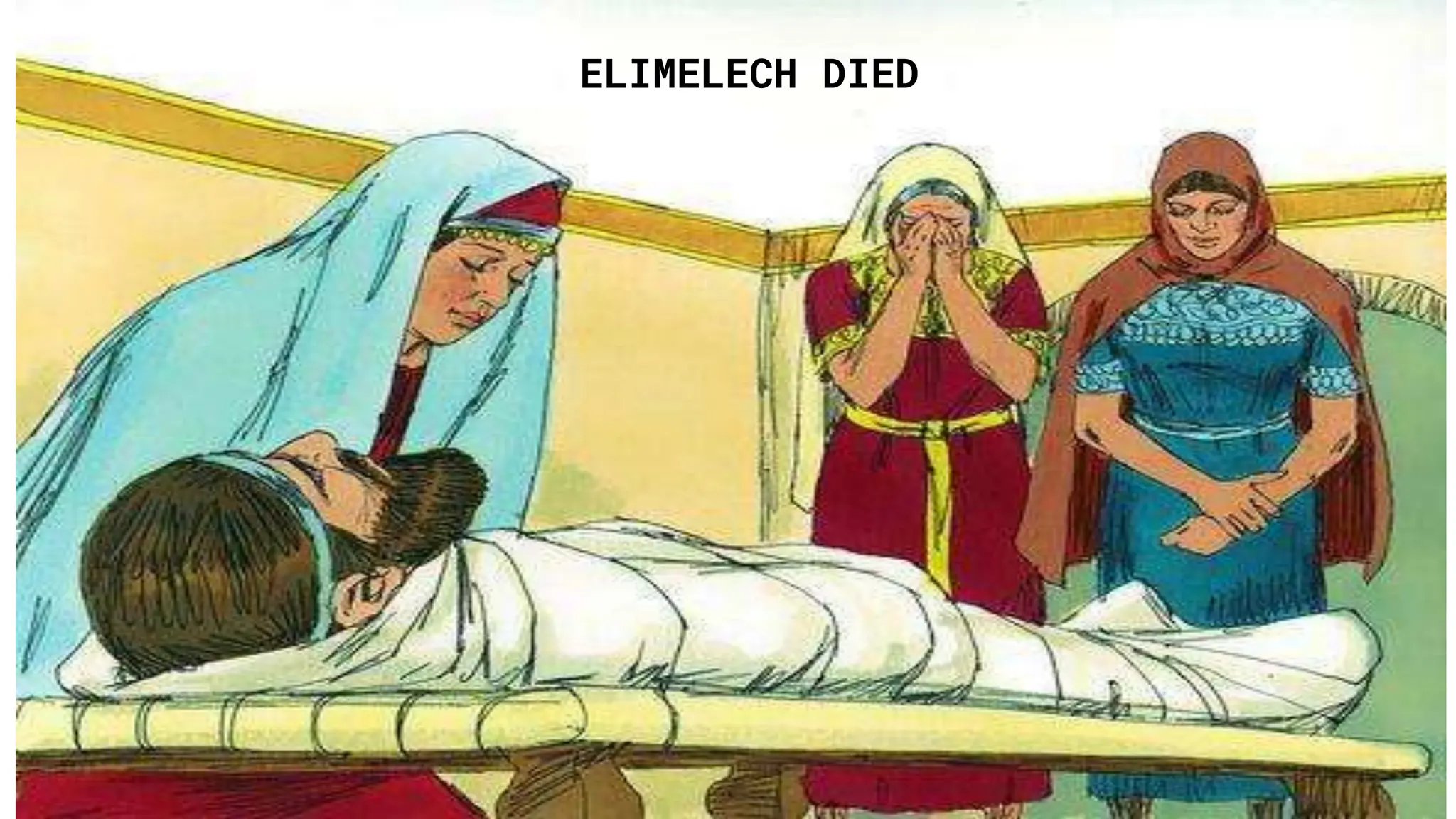 BIBLE STORY- THE STORY OF RUTH AND NAOMI.pptx