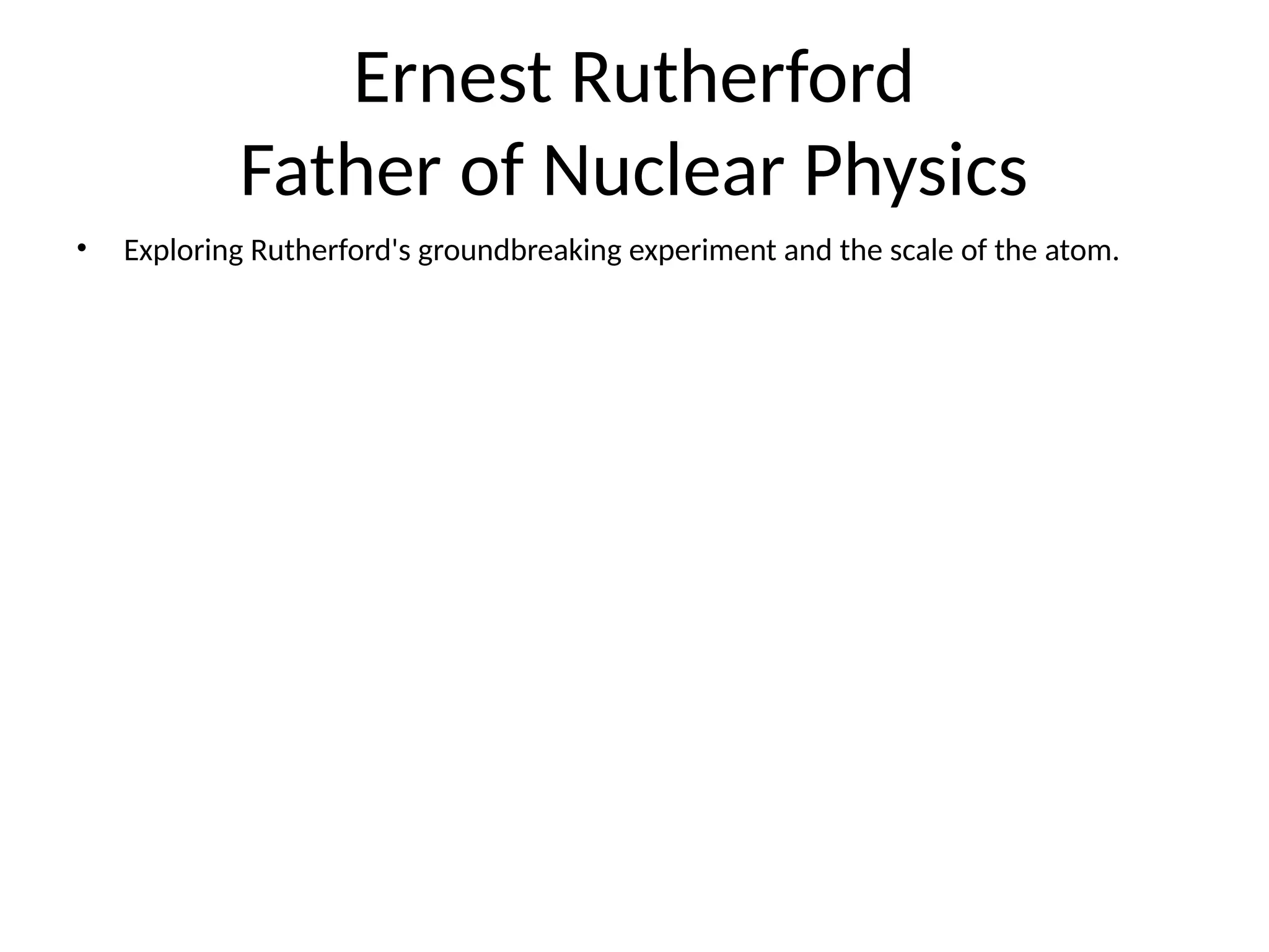 Rutherford_Presentation_Experiment_Model | PPTX