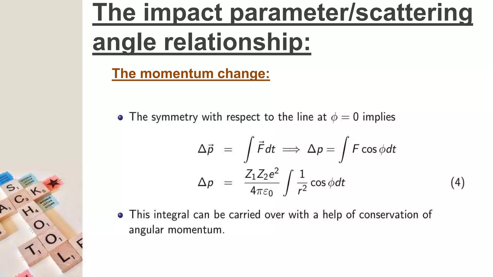 Rutherford scattering & the scattering cross-section | PPTX