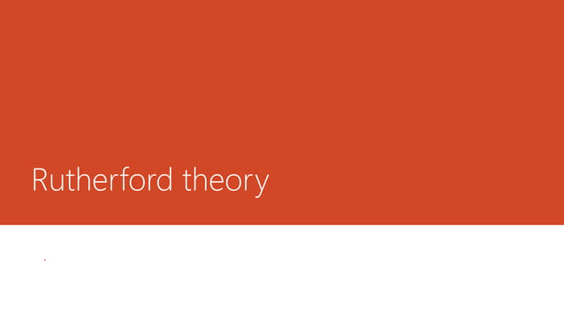 Rutherford theory.pptx