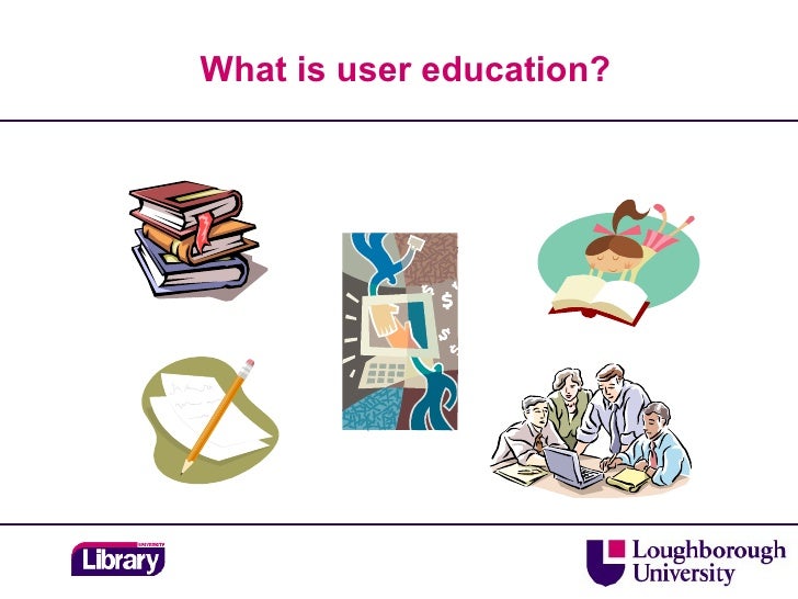 User Education: what is it and why is it important?
