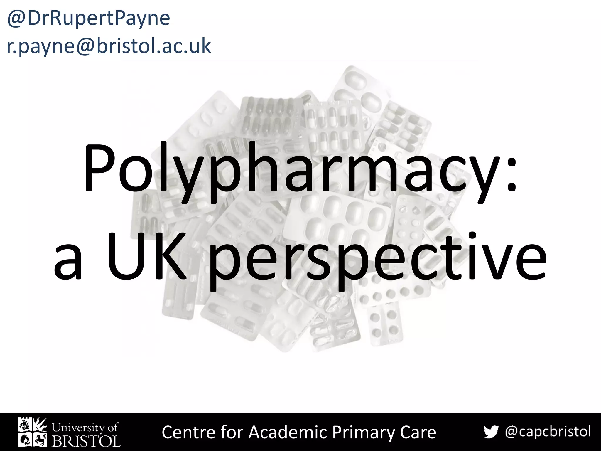 Polypharmacy: a UK perspective_Dr Rupert Payne | PPT