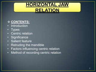 Horizontal Jaw relation | PPTX