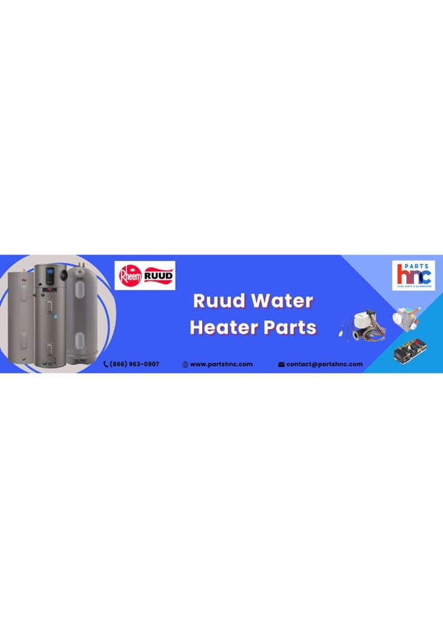Ruud Water Heater Parts Genuine OEM Replacement Parts - PartsHnC.pdf